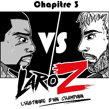 LaroZ : La suite